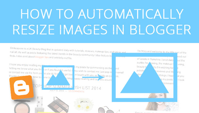 How to Automatically Resize Images In Blogger