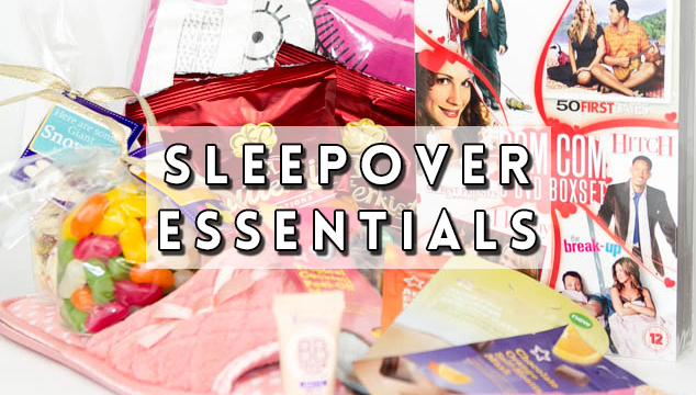 Sleepover Essentials - Goodies for a girly night in - Strikeapose